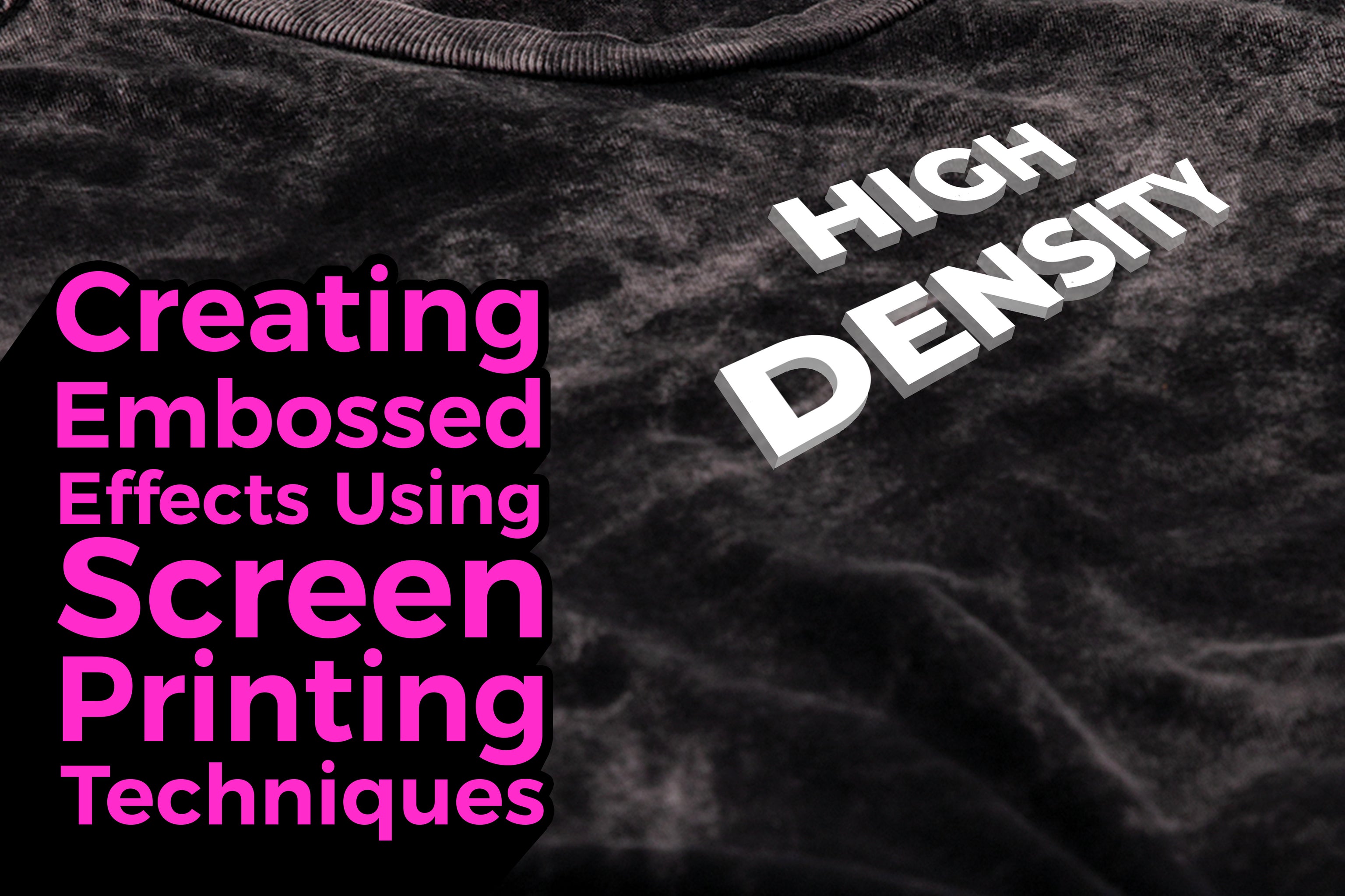 Creating Embossed Effects Using Screen Printing Techniques – VS Tees