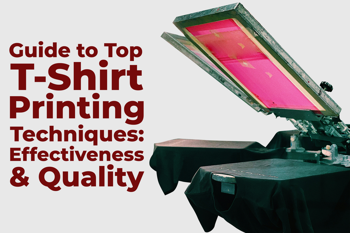 Guide to Top T-Shirt Printing Techniques: Effectiveness & Quality – VS Tees