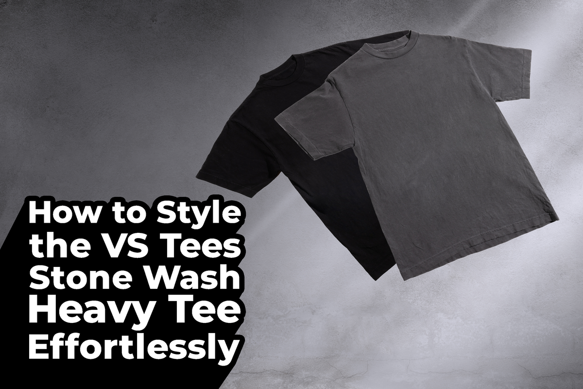 How to Style the VS Tees Stone Wash Heavy Tee Effortlessly