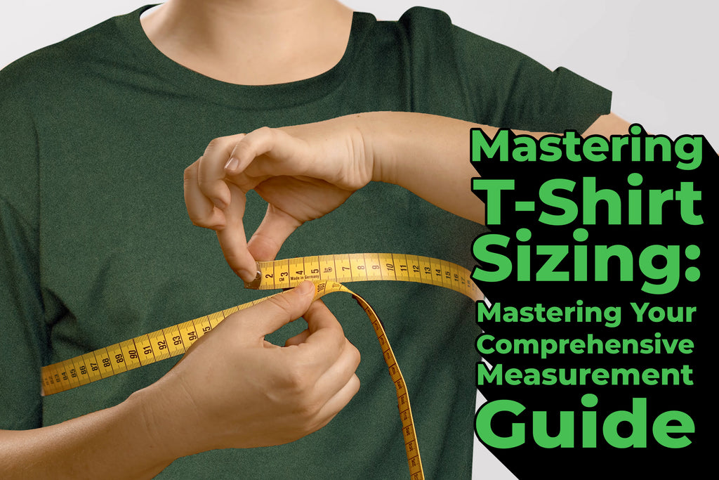 Mastering T-Shirt Sizing: Your Comprehensive Measurement Guide – VS Tees