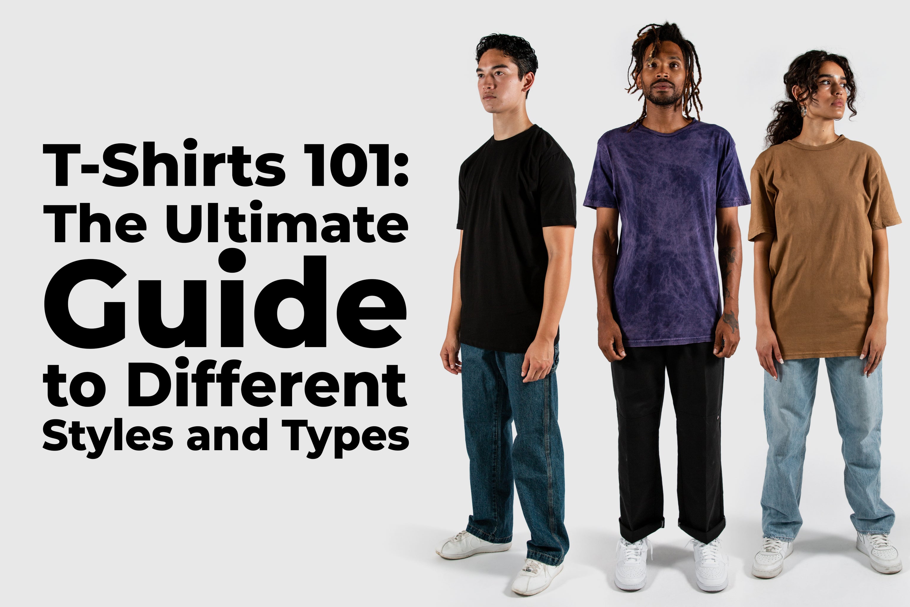 T-Shirts 101: The Ultimate Guide to Different Styles and Types – VS Tees
